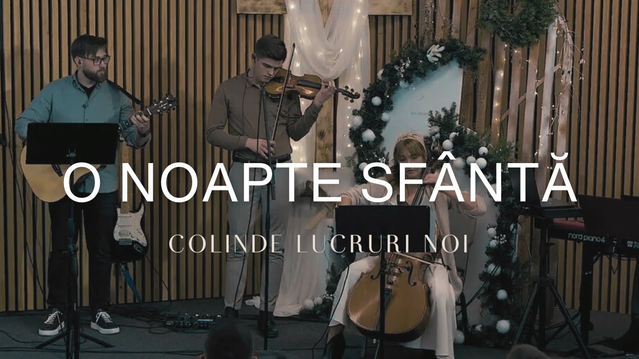 Colinde Lucruri Noi - O noapte sfântă (Instrumental live) - YouTube