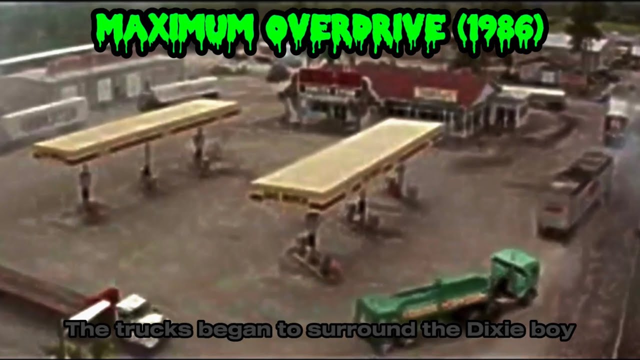 Maximum overdrive (1986) Dixie boy surrounded - YouTube