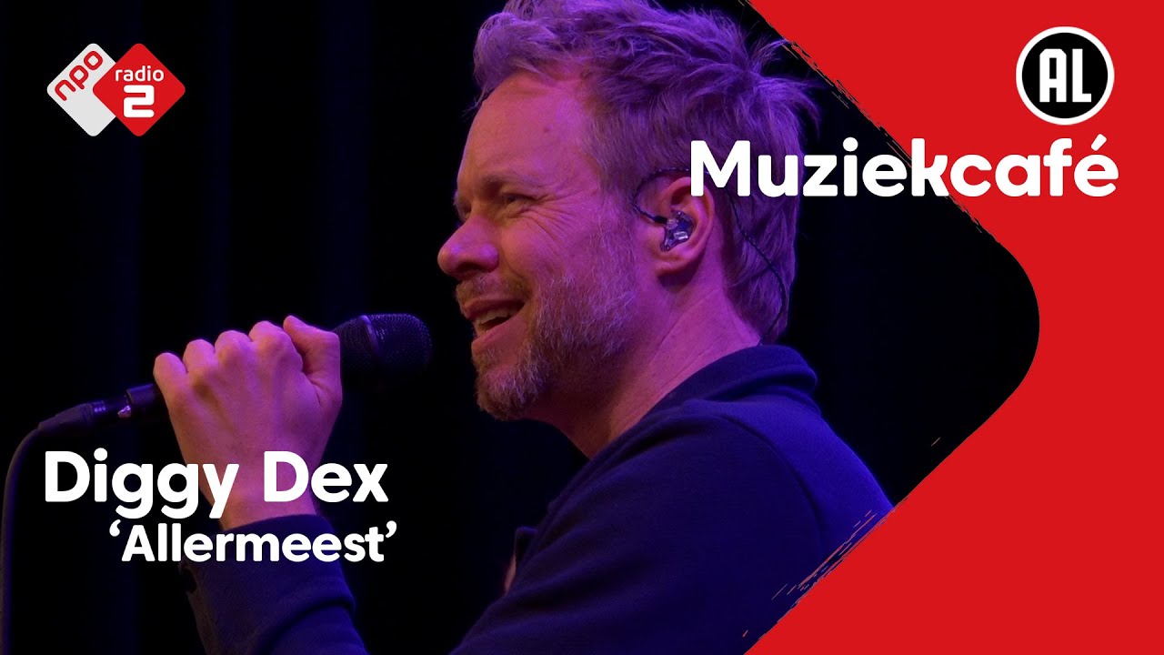 Diggy Dex - Allermeest | NPO Radio 2 - YouTube