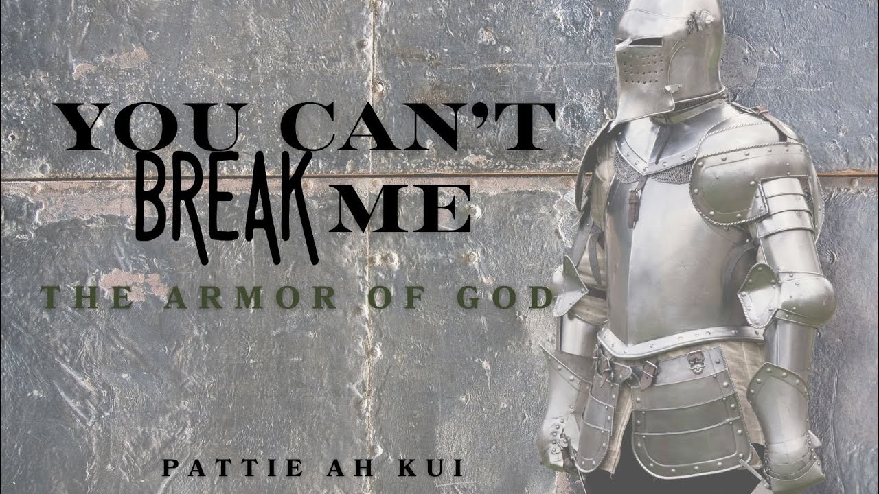 You Can't Break Me, Armor of God - YouTube