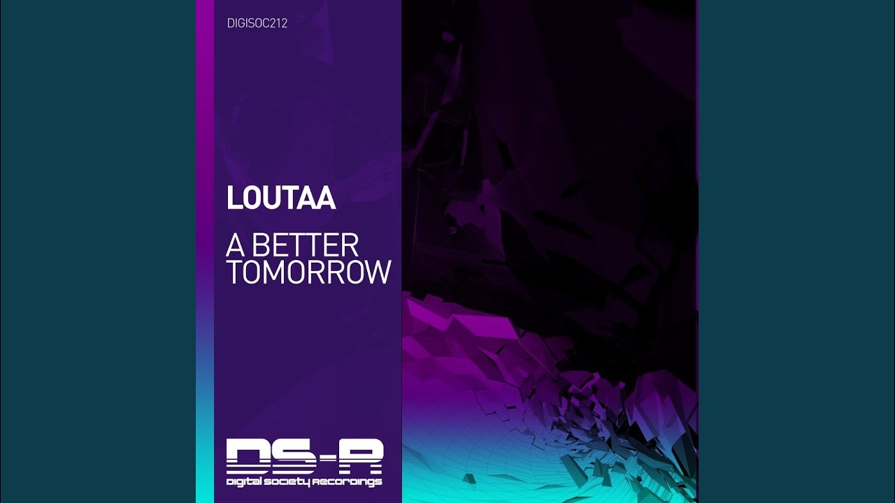 A Better Tomorrow (Extended Mix) - YouTube