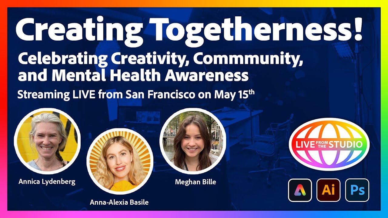 Celebrating Creativity, Community, & Mental Health Awareness | Live from San Francisco on May ...