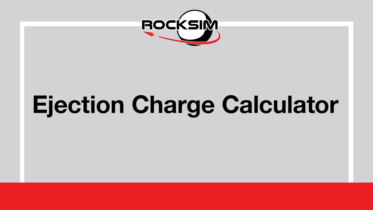 RockSim11 - Ejection Charge Calculator - YouTube