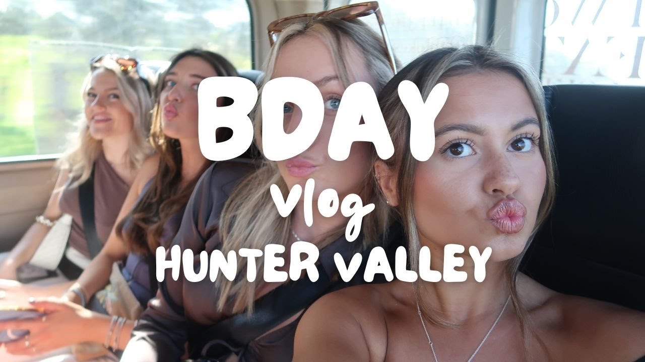 BDAY Hunter Valley 2024 Vlog - YouTube