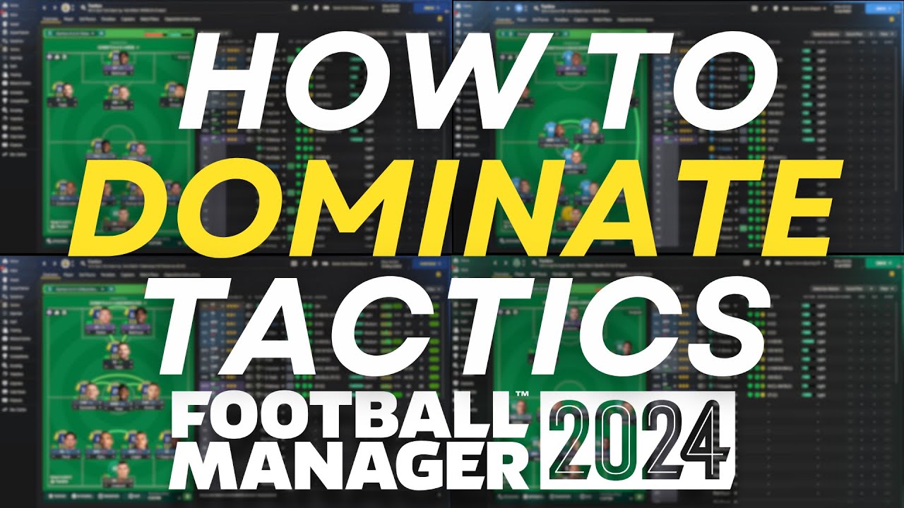 How to DOMINATE Football Manager Tactics | FM24 Tactics - YouTube