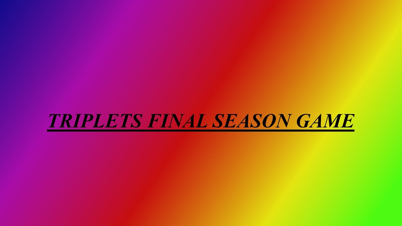 Triplets Game 05 01 23 - YouTube