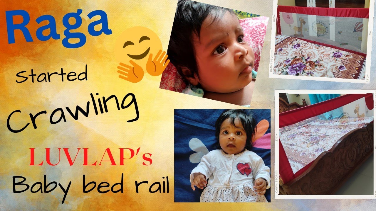 Raga Started Crawling|| LuvLap Bed Rail Guard for baby &toddler safety ...
