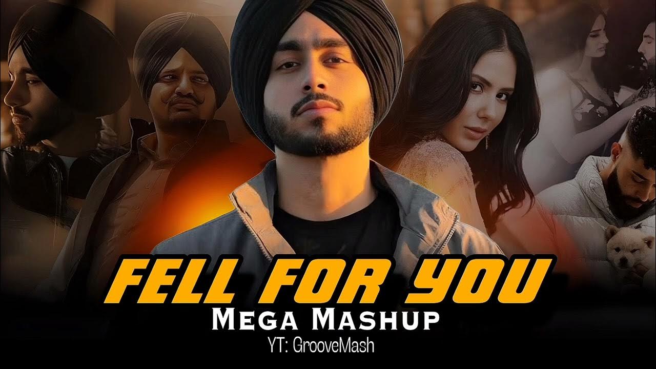 Fell For You - Mashup | Shubh Ft.Sonam Bajwa x Sidhu Moosewala x Ap Dhillon x PropheC | Groove ...