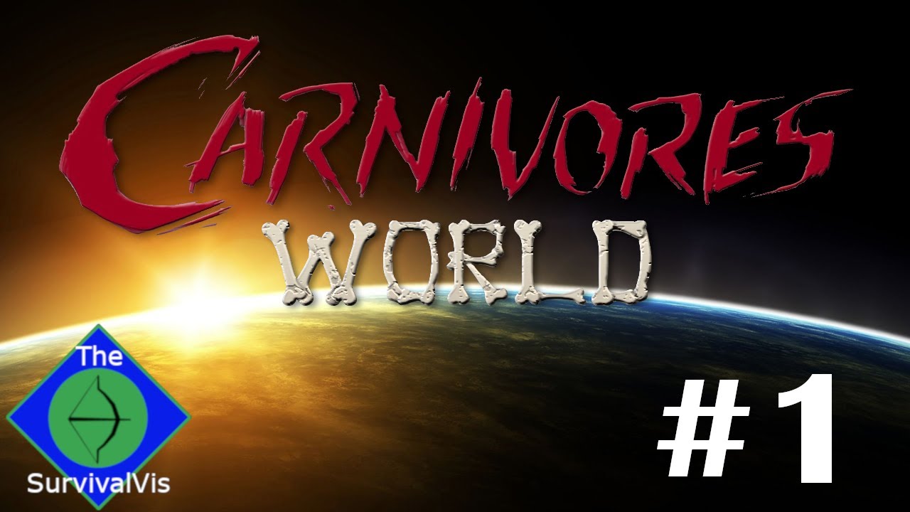 A New World of Carnivores? | Carnivores World #1 - YouTube