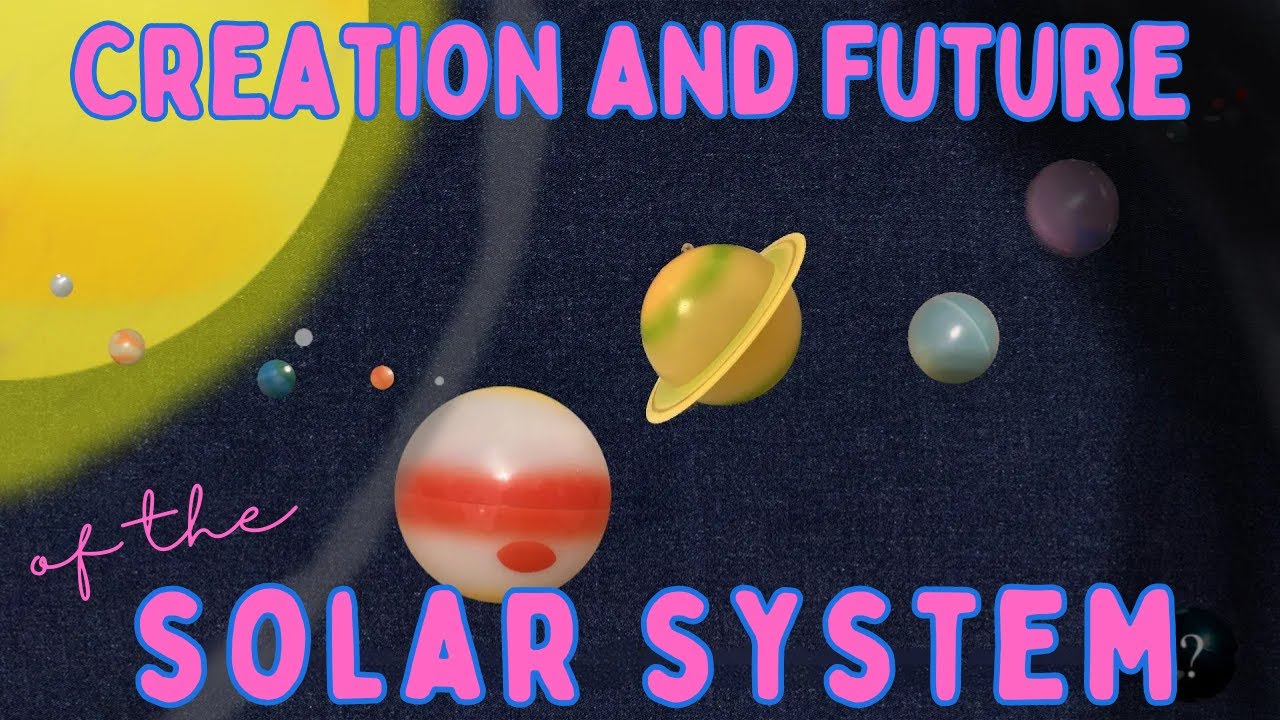 Creation and Future of the Solar System Realistic 2.0 Universe Size ...