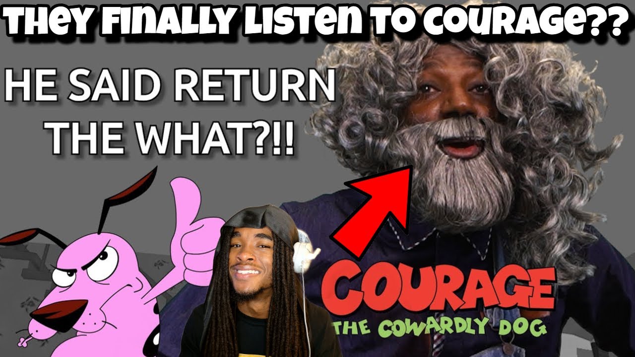 Everything Cam Reacts To If Courage Had An Owner Who Actually Listened ...
