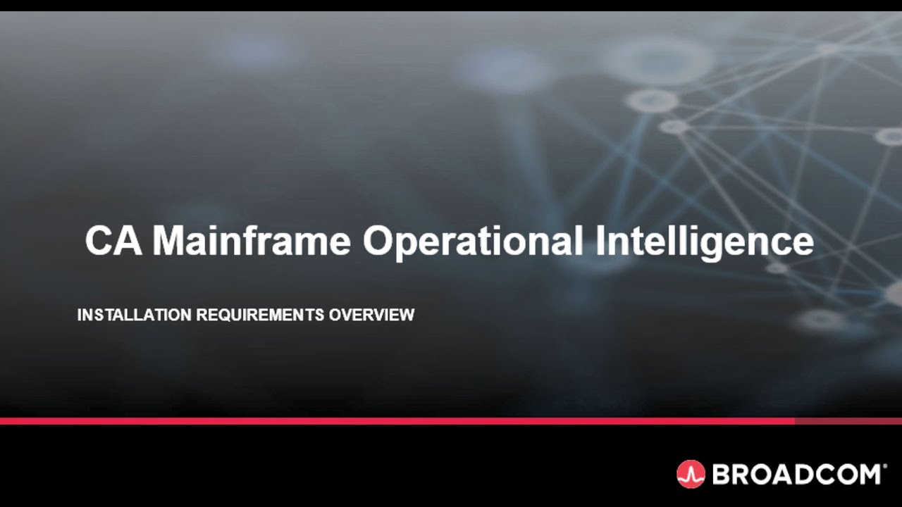 CA Mainframe Operational Intelligence - Preparing for Installation ...