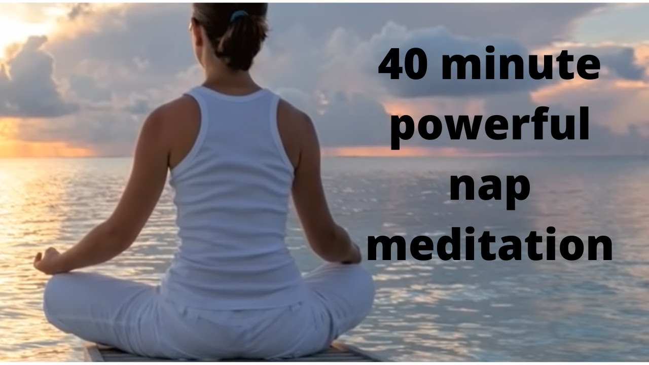 40 minute powerful nap meditation. sleep music - YouTube