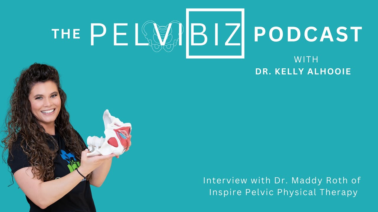 Interview with Dr. Maddy Roth of Inspire Pelvic Physical Therapy - YouTube
