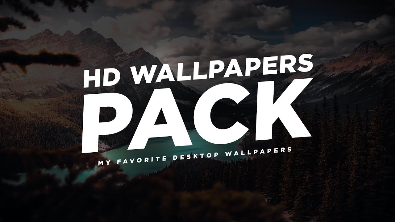 My Favorite Desktop Wallpapers Pack | 50 Wallpapers | FezoDesigns - YouTube