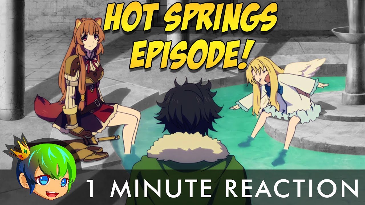 Hot Springs Episode! | The Rising of a Shield Hero Episode 7 - YouTube