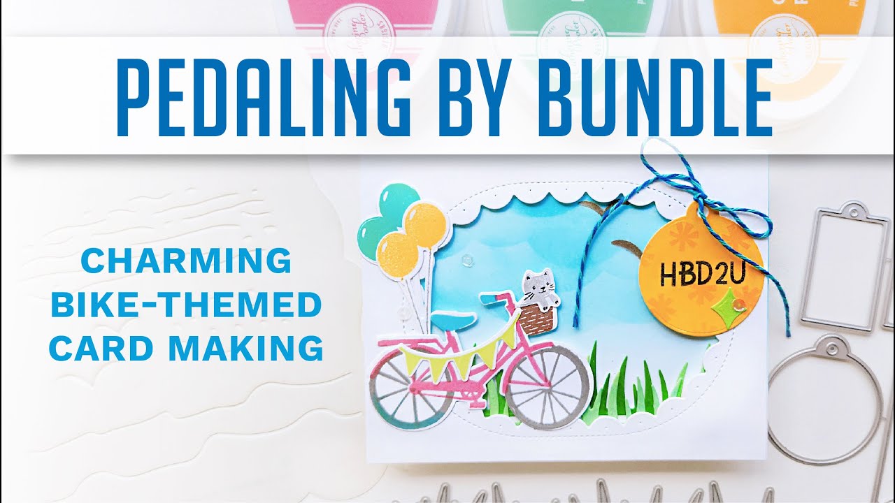 Pedaling By Bundle: Charming Bike-Themed Card Making - YouTube