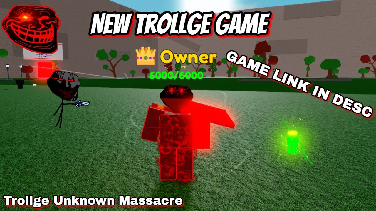 (NEW GAME) Trollge Unknown Massacre - YouTube