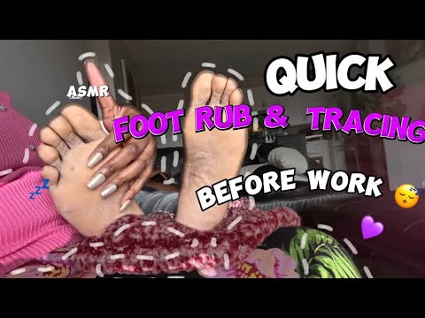 ASMR RELAXING FOOT MASSAGE+GENTLE TRACING USING MY SHORT NAILS +FOOT TRACING TO START HIS DAY RIGHT