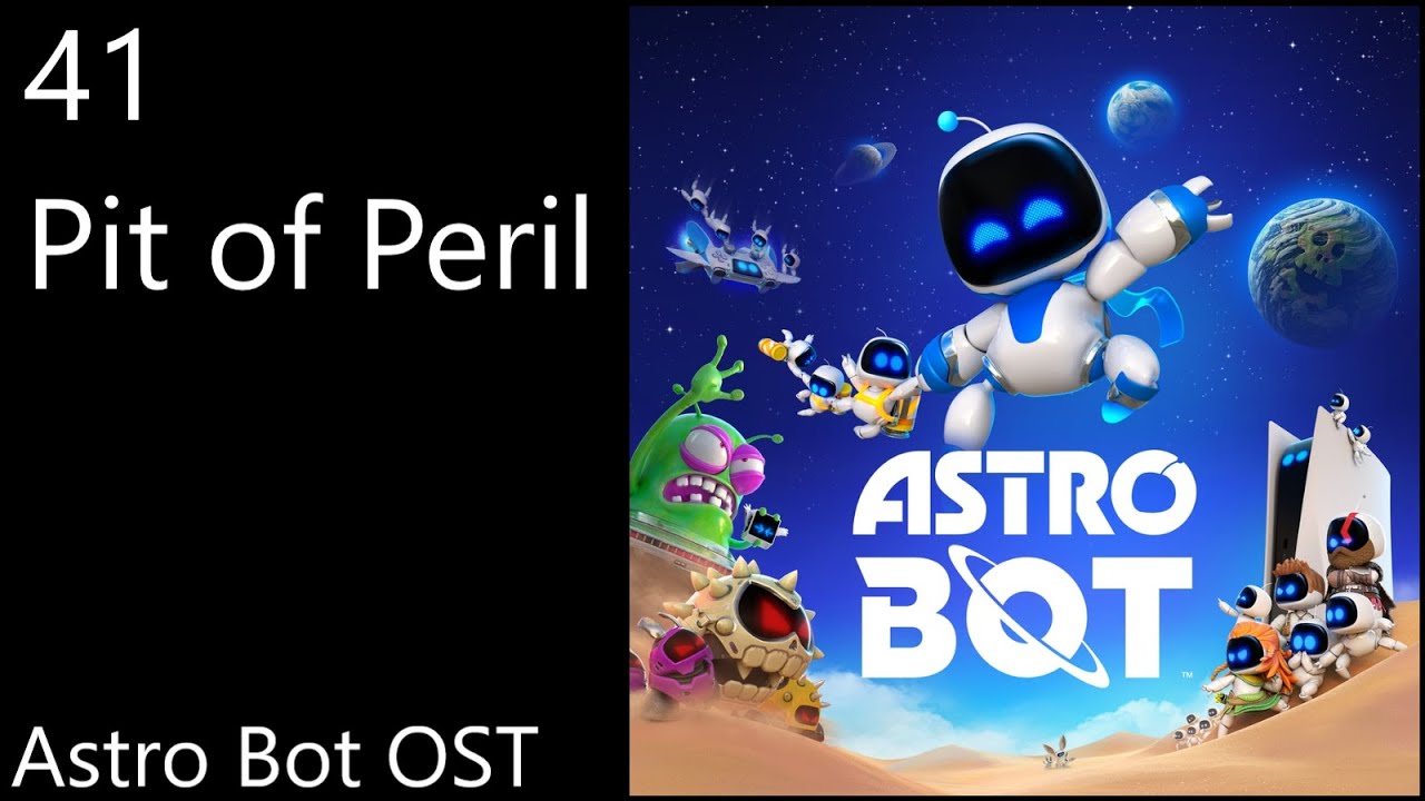 41. Pit of Peril - Astro Bot OST (Official Video Game Soundtrack) - YouTube