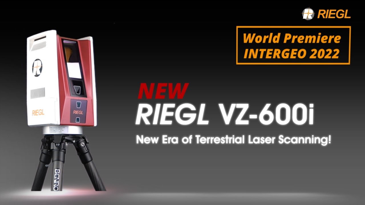 The NEW RIEGL VZ-600i – a new Era in Terrestrial Laser Scanning! World Introduction at Intergeo ...