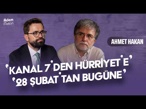 Ahmet Hakan: Erdoğan, 28 Şubat ve Medyanın Değişimi | @AdemMetan