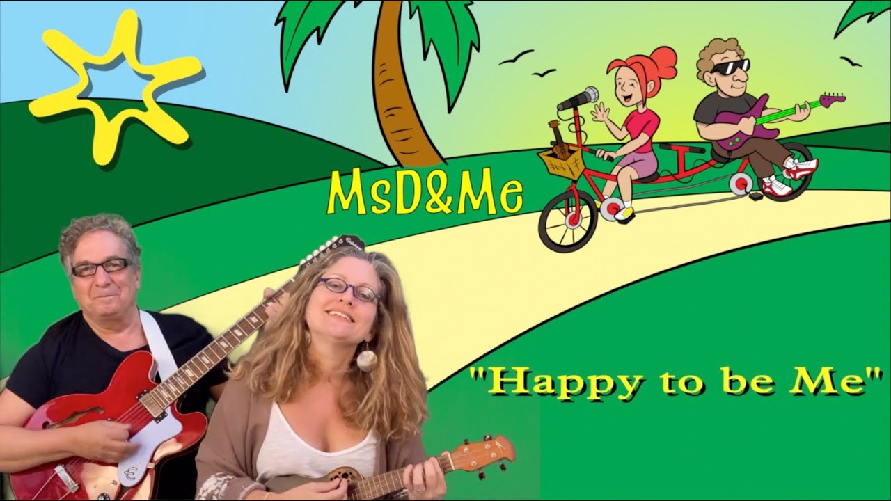Happy To Be Me | Ms. D & Me | Happy Song for Kids - YouTube