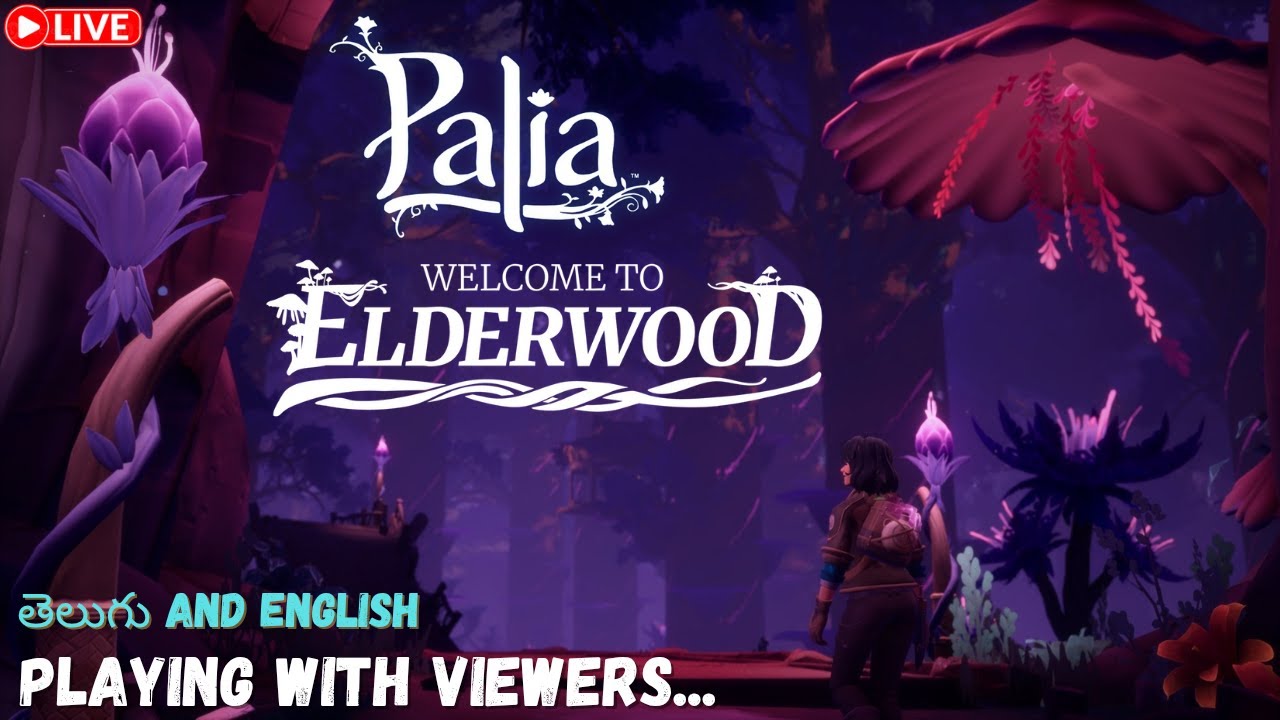 🔴 Live || Palia Welcome To Elderwood || (PS5) || English and Telugu ...