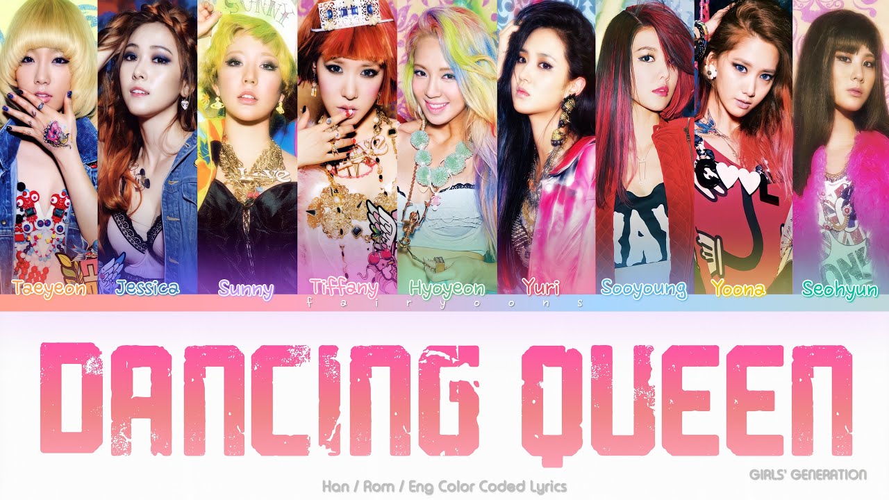 Girls’ Generation (소녀시대) Dancing Queen Color Coded Lyrics (Han/Rom/Eng ...