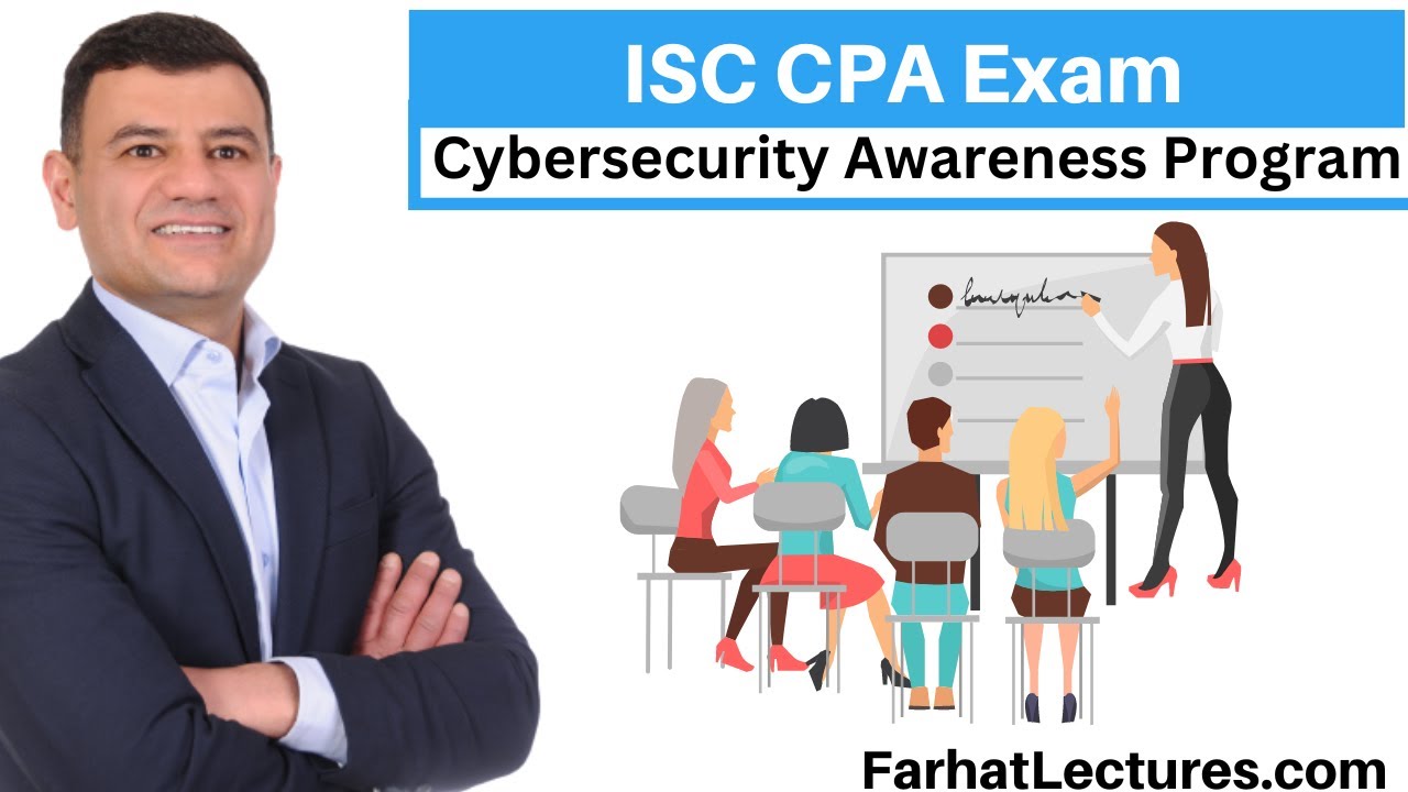 Cybersecurity Awareness Program. Information Systems and Controls ISC ...