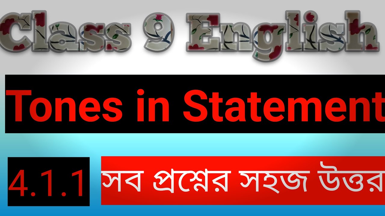 Class 9 Tones in statement s 4 1 1 | New Curriculum2024 | Class 9 ...