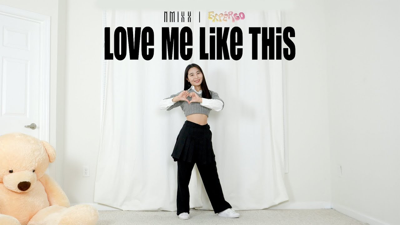 NMIXX "Love Me Like This" Lisa Rhee Dance Cover - YouTube