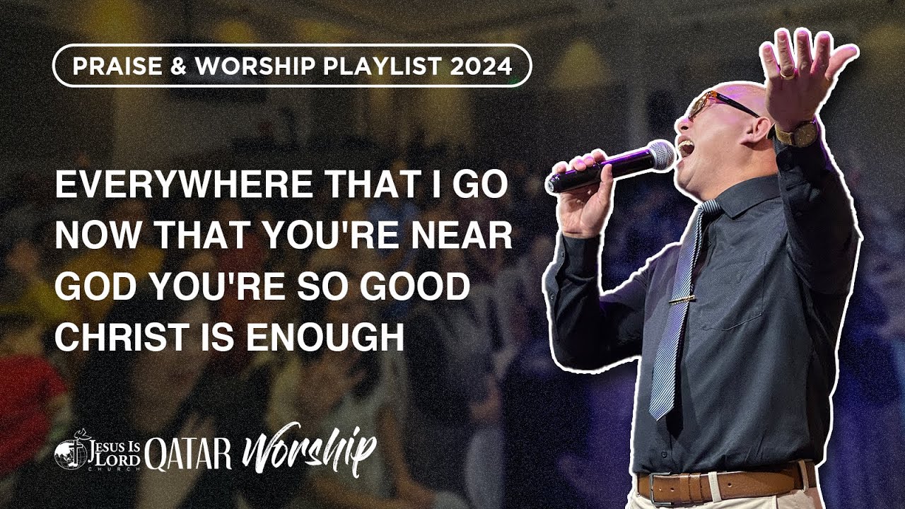 Everywhere That I Go, Now That You're Near, God You're So Good, Christ ...