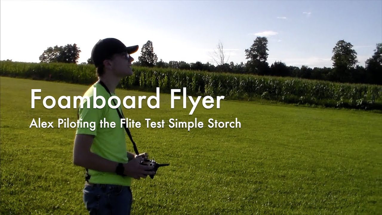 Foamboard Flyer - Alex Piloting the Flite Test Simple Storch - YouTube