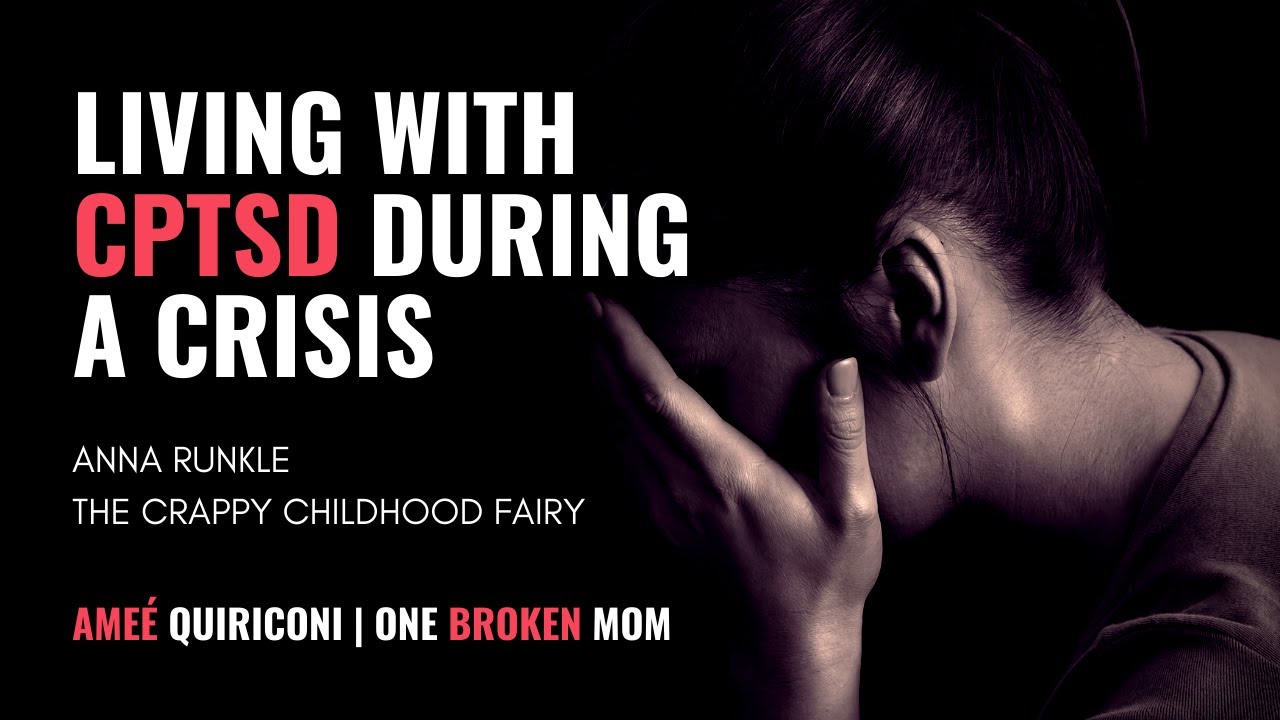 Living with CPTSD During a Crisis with Anna Runkle - YouTube