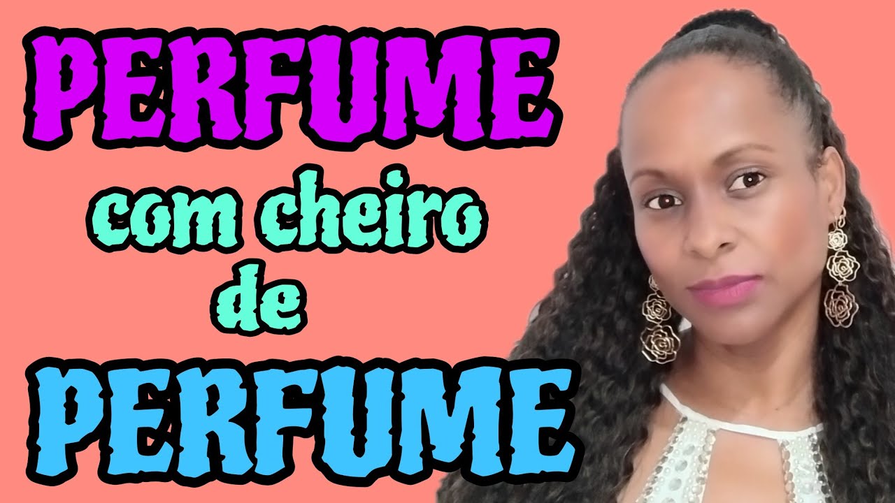 PERFUMES com CHEIRO de Perfume!! - YouTube