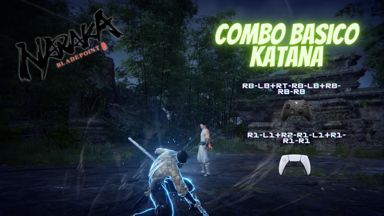 NARAKA BLADEPOINT Combo facil con Katana - Control (PS5/Xbox/PC) - YouTube