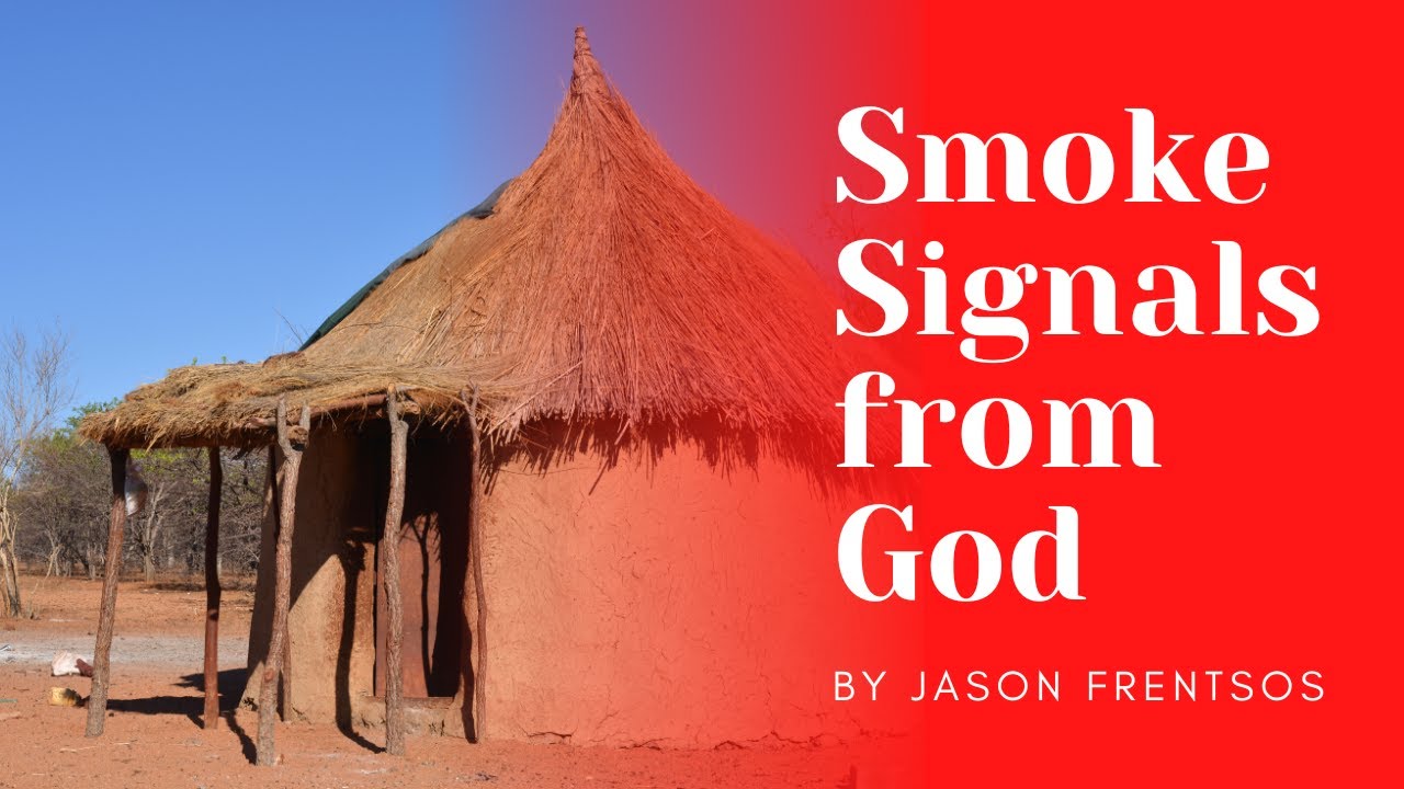 Smoke Signals from God by Jason Frentsos - YouTube