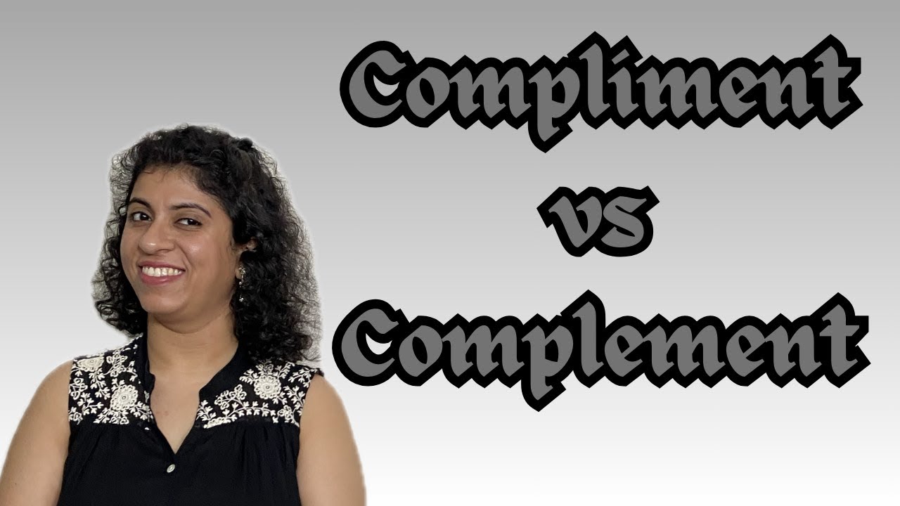 COMPLIMENT vs COMPLEMENT - YouTube