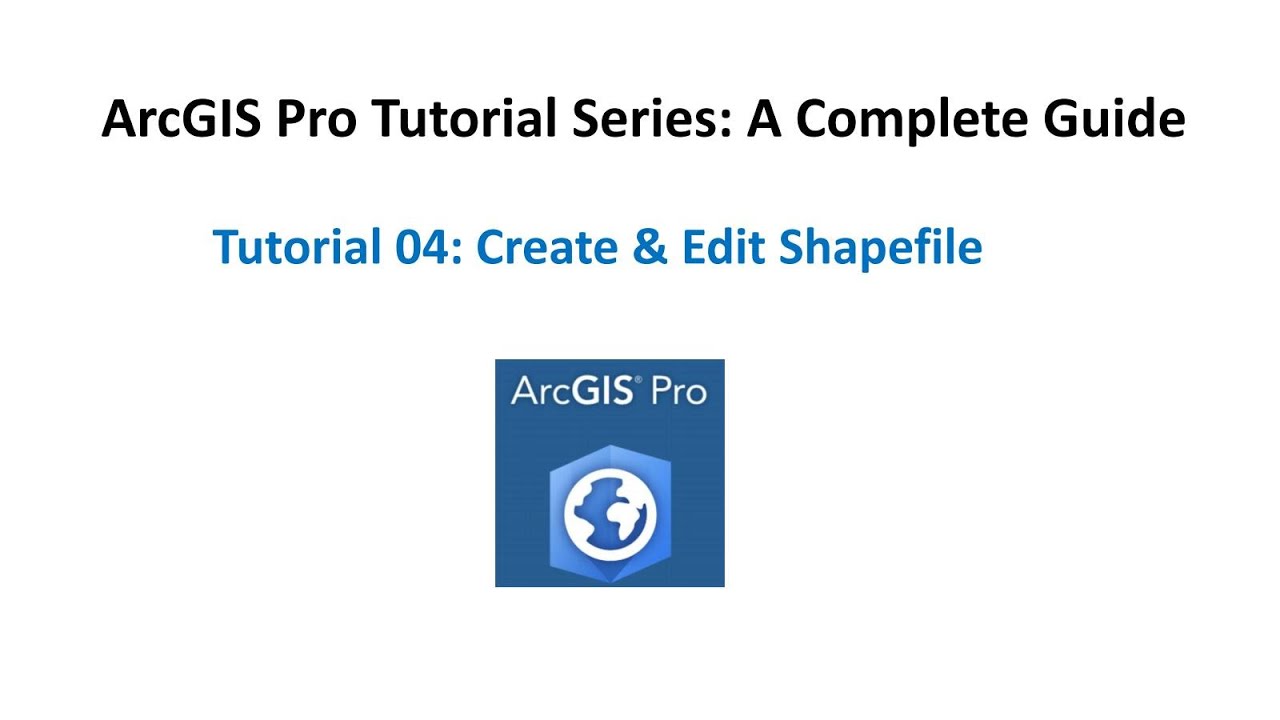 Creating & Editing Shapefile in ArcGIS Pro (Tutorial 4) - YouTube