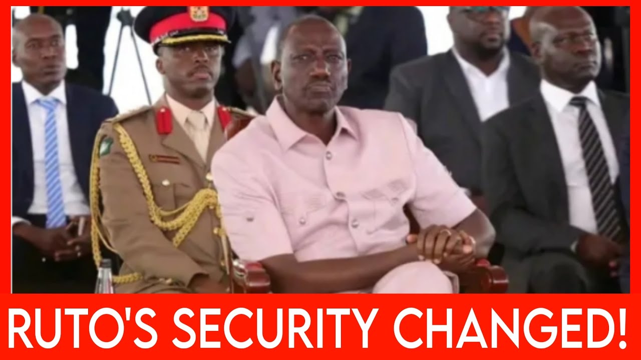 BREAKING!! PRESIDENT RUTO BIG CHANGES IN HIS SECURITY DETAIL EXPOSED ...