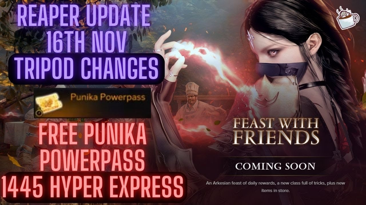 Lost Ark Reaper Patch Coming Next week ~TRIPODS, PUNIKA POWER PASS AND HYPER EXPRESS 1445 EVENT ...