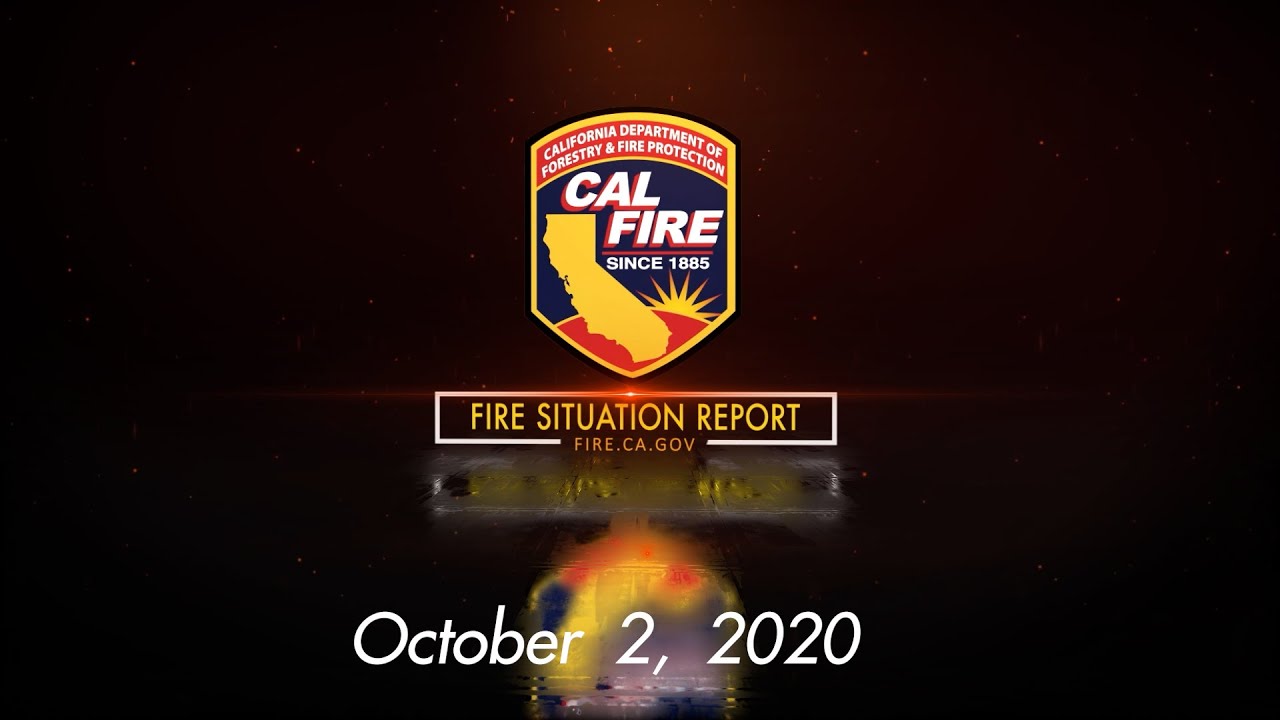 CAL FIRE UPDATE 10 2 - YouTube
