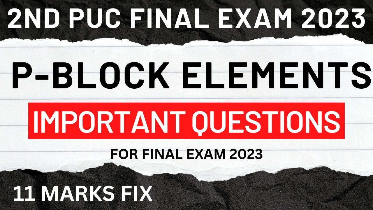 2nd PUC Final Exam 2023 // Chemistry // P- Block Important Questions ...
