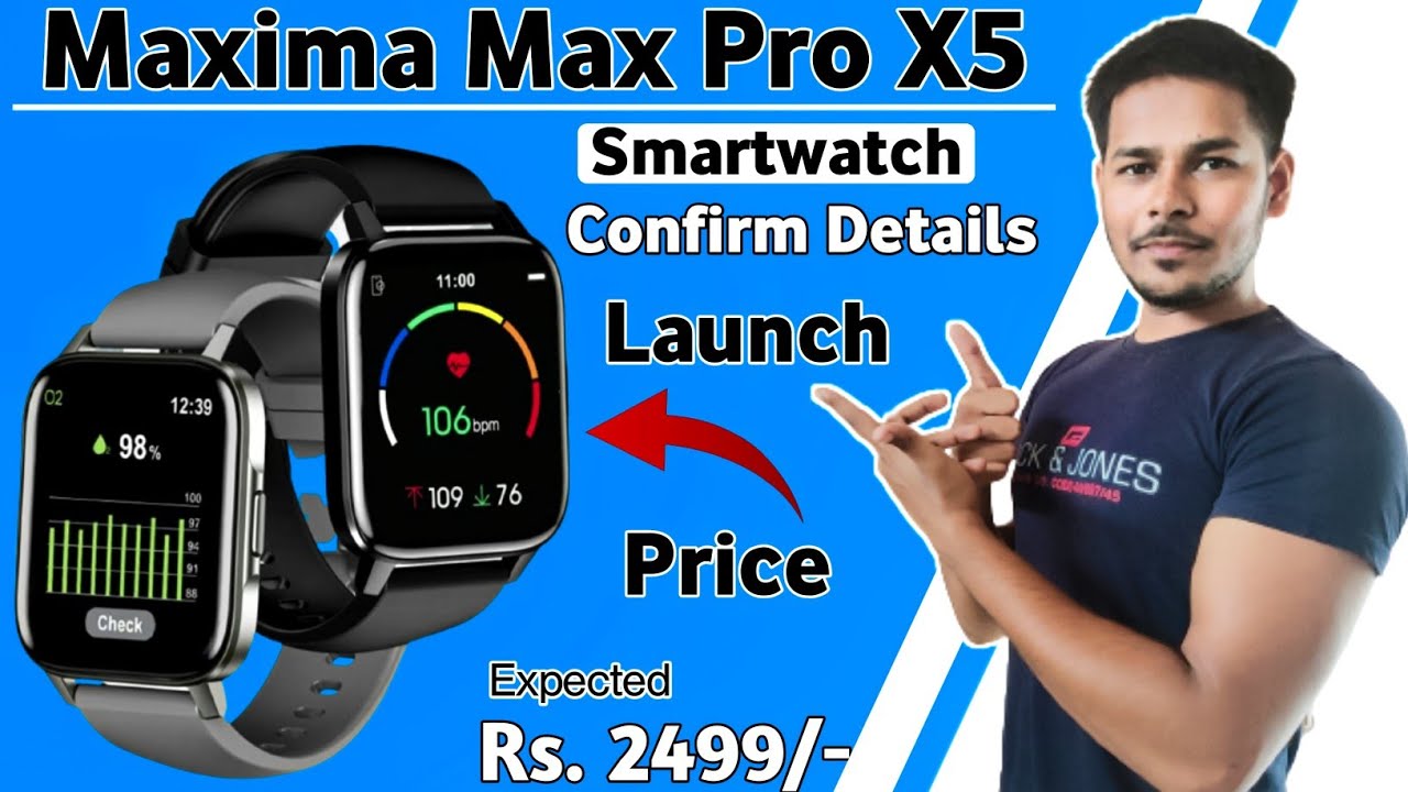 Maxima Max Pro X5 Smartwatch 🔥| All Features and Confirm Specification ...