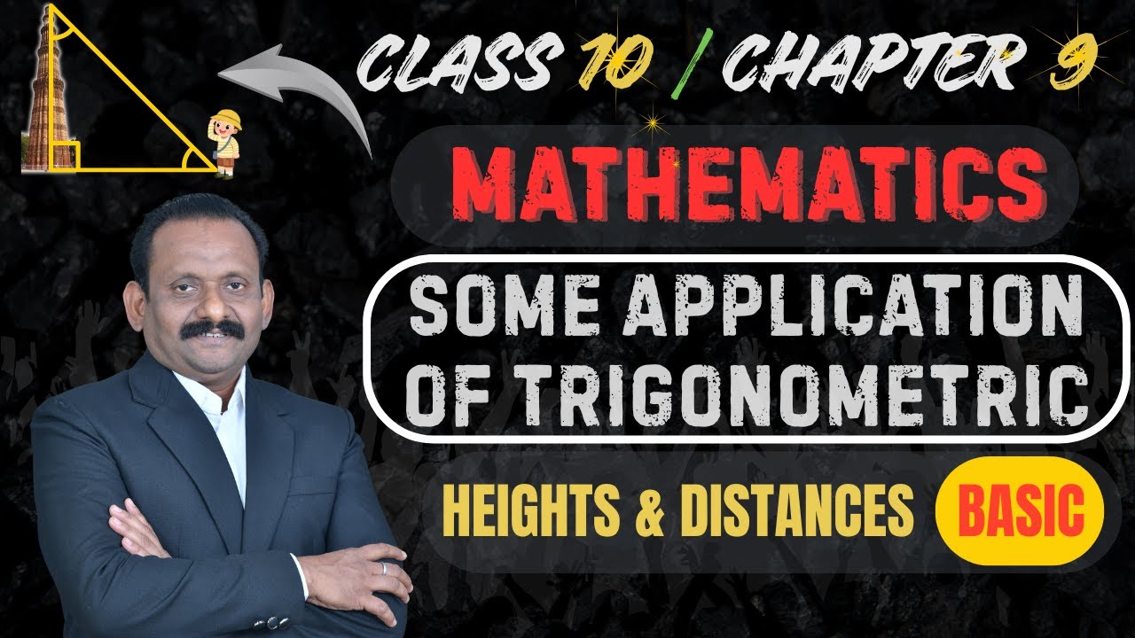 Class 10 Maths | Chapter 9 Some Applications of Trigonometry| Heights & Distances Basic | Teach ...