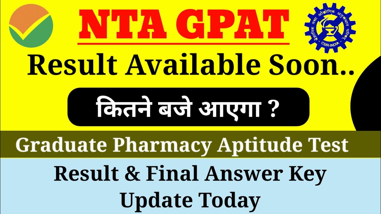 GPAT Score Card 2023, GPAT Ka Result Kab Aayeg, NTA GPAT Result Date ...