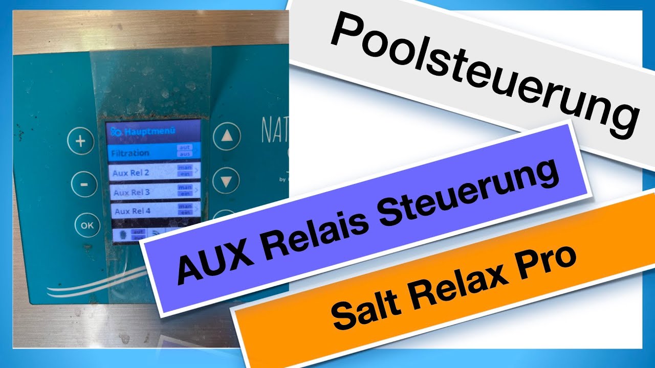 #Bayrol #Saltrelax #Pro #AUX #Relais #Anschluss und #Funktion - YouTube