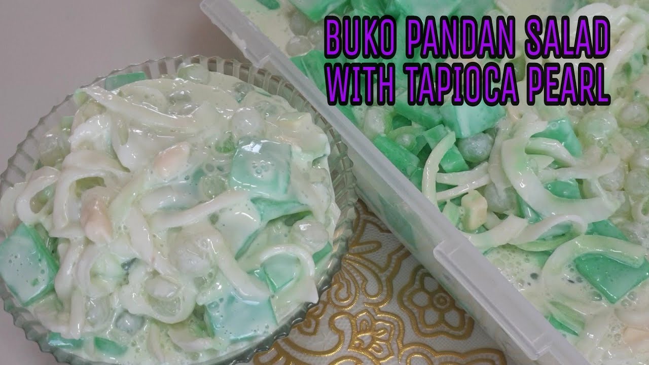 BUKO PANDAN SALAD WITH TAPIOCA PEARL - YouTube