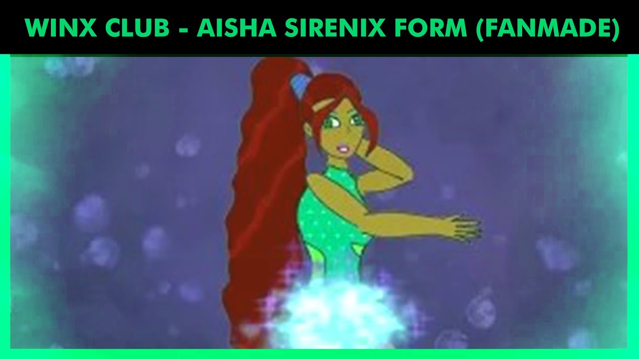 Aisha Winx Club Sirenix Transformation 2D (New Fanmade Version) - YouTube